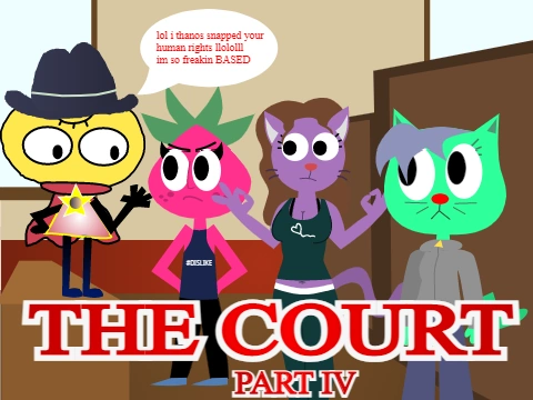 The Court Part IV | YellowHead Wikia | Fandom