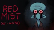 Red Mist Reloaded | FearFic Wiki | Fandom