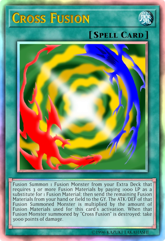 Cross Fusion | Yu-Gi-Oh! Custom Cards Game Wiki | Fandom