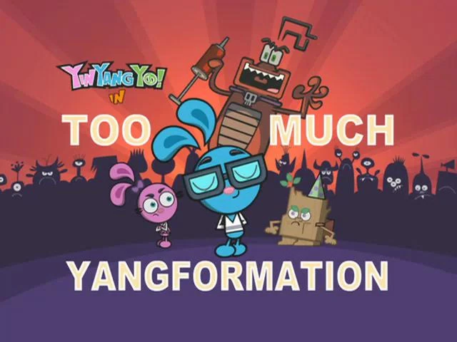 Too Much Yangformation | Yin Yang Yo! Wiki | Fandom