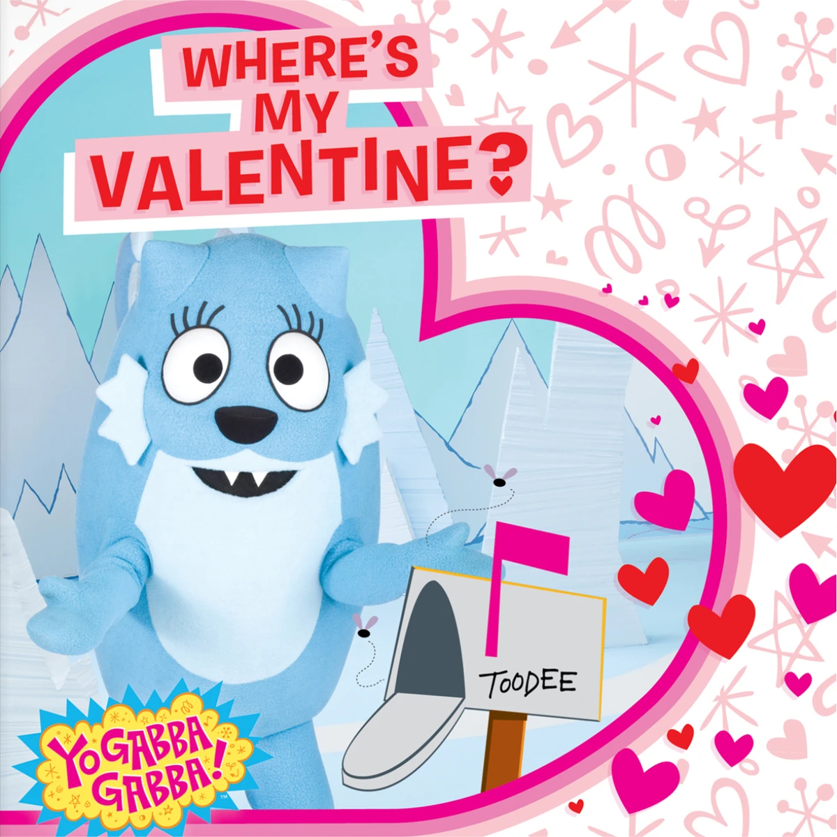 Where's My Valentine | Yo Gabba Gabba Wiki | Fandom