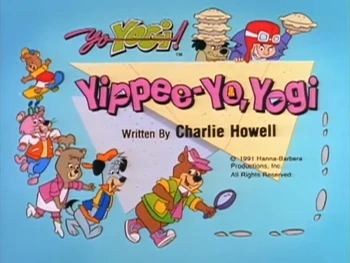 Yippee-Yo, Yogi | Yogi Bear Wiki | Fandom