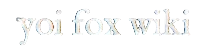 Yoi Fox Wiki | Fandom