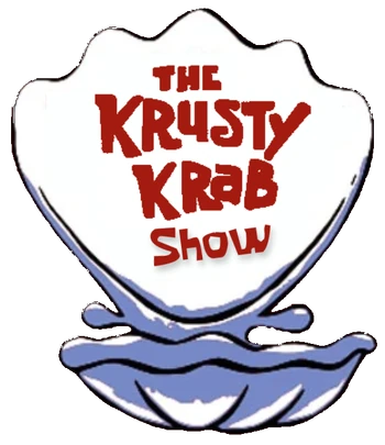 Krusty Krab Show | Yoshibyte's Spongebob Squarepants Wiki | Fandom