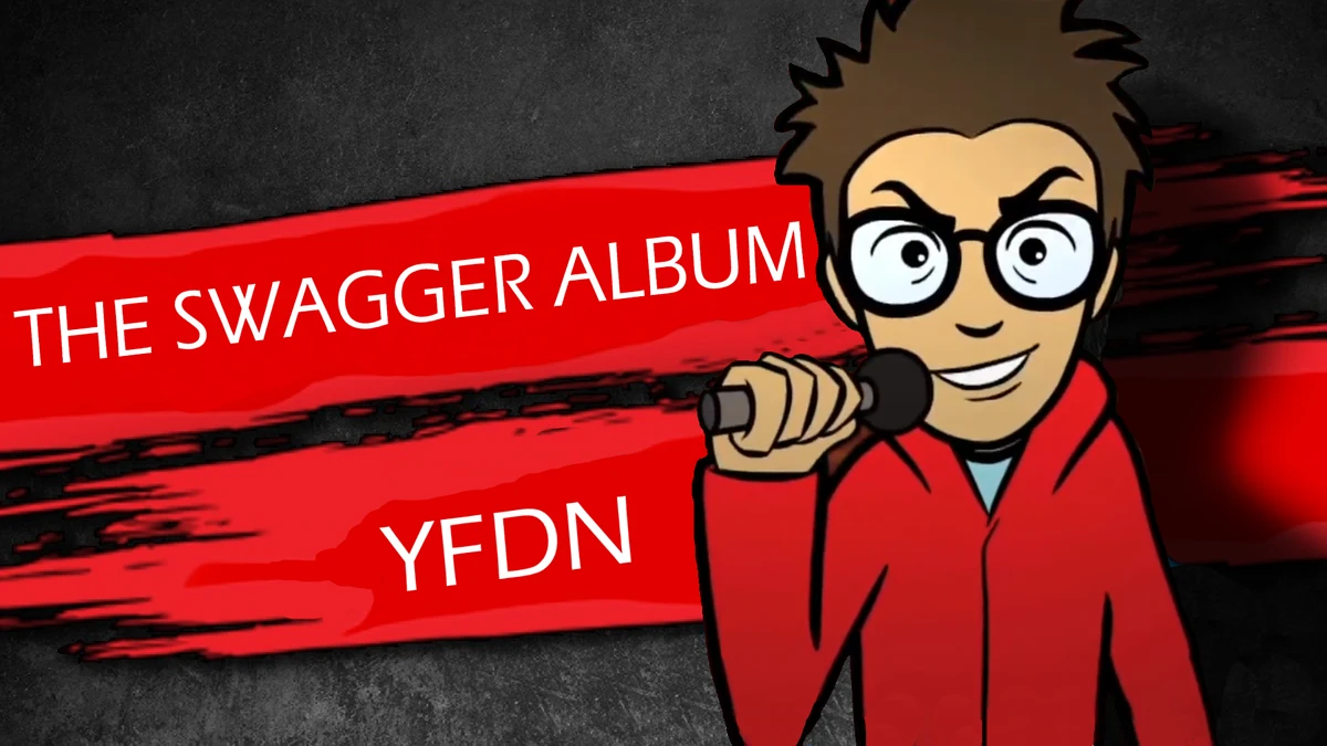 The Swagger Album (YFDN Album) | Your favorite deez nuts Wiki | Fandom