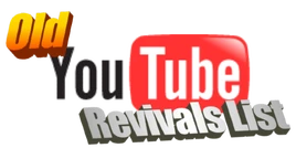 Old YouTube Revivals List | Altipedia Wiki | Fandom