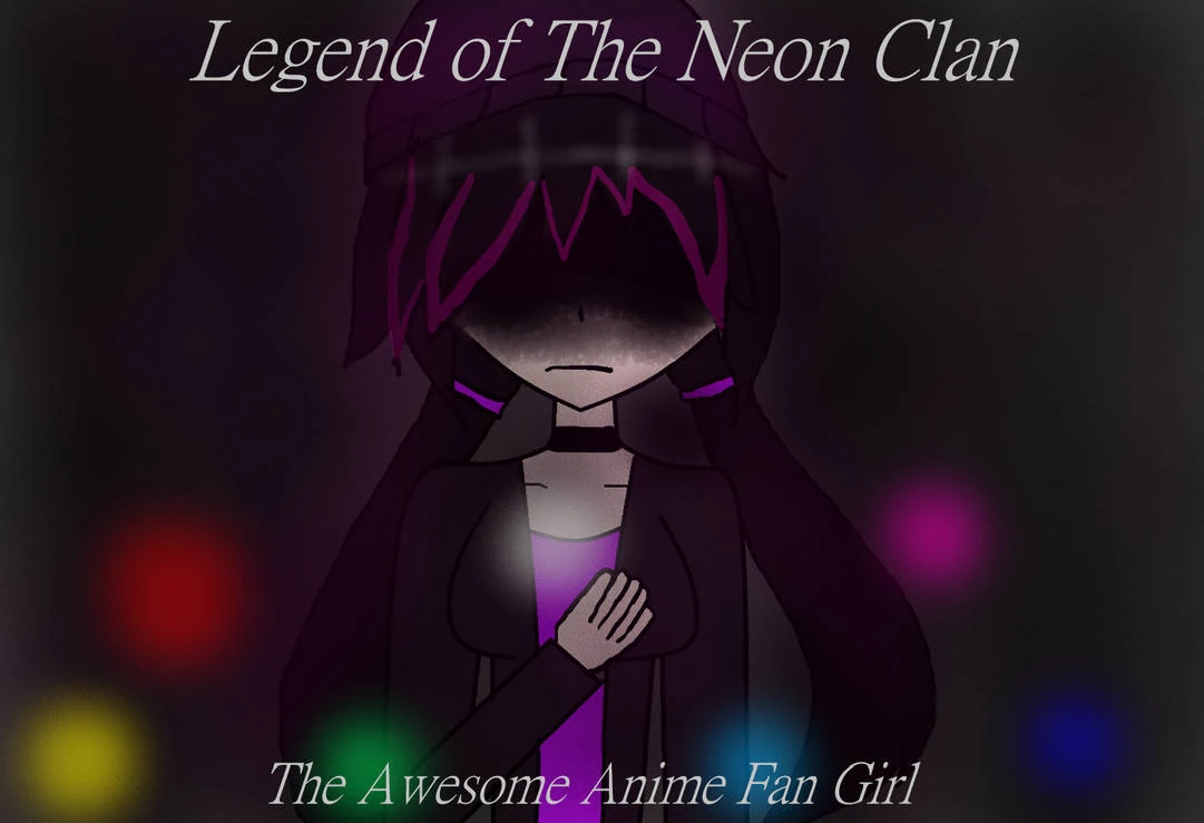 Legend of the Neon Clan | YouTube Chandia Wiki | Fandom