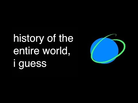 history of the entire world, i guess | YouTube Video Wiki | Fandom