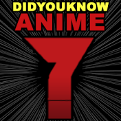 Did You Know Anime | Wikitubia | Fandom