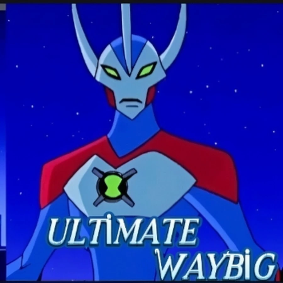 Ultimate Waybig | Wikitubia | Fandom