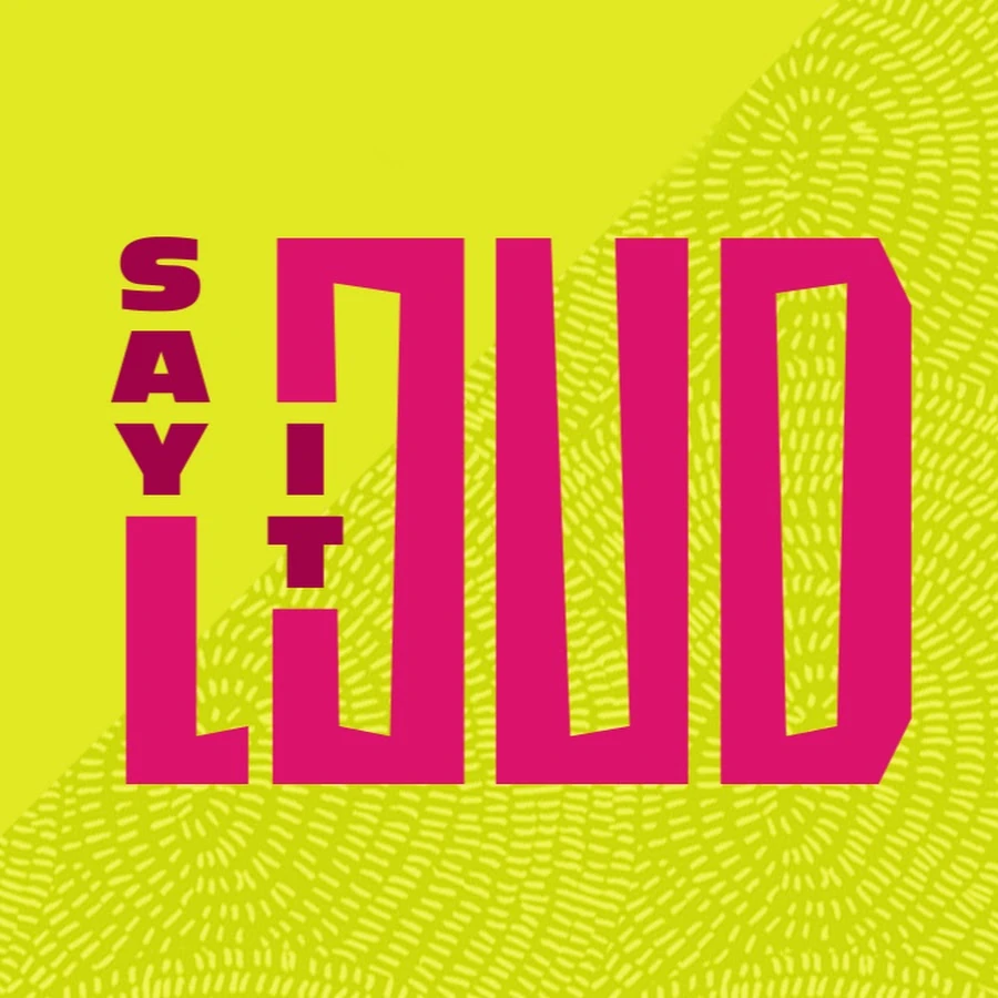 Say It Loud | Wikitubia | Fandom