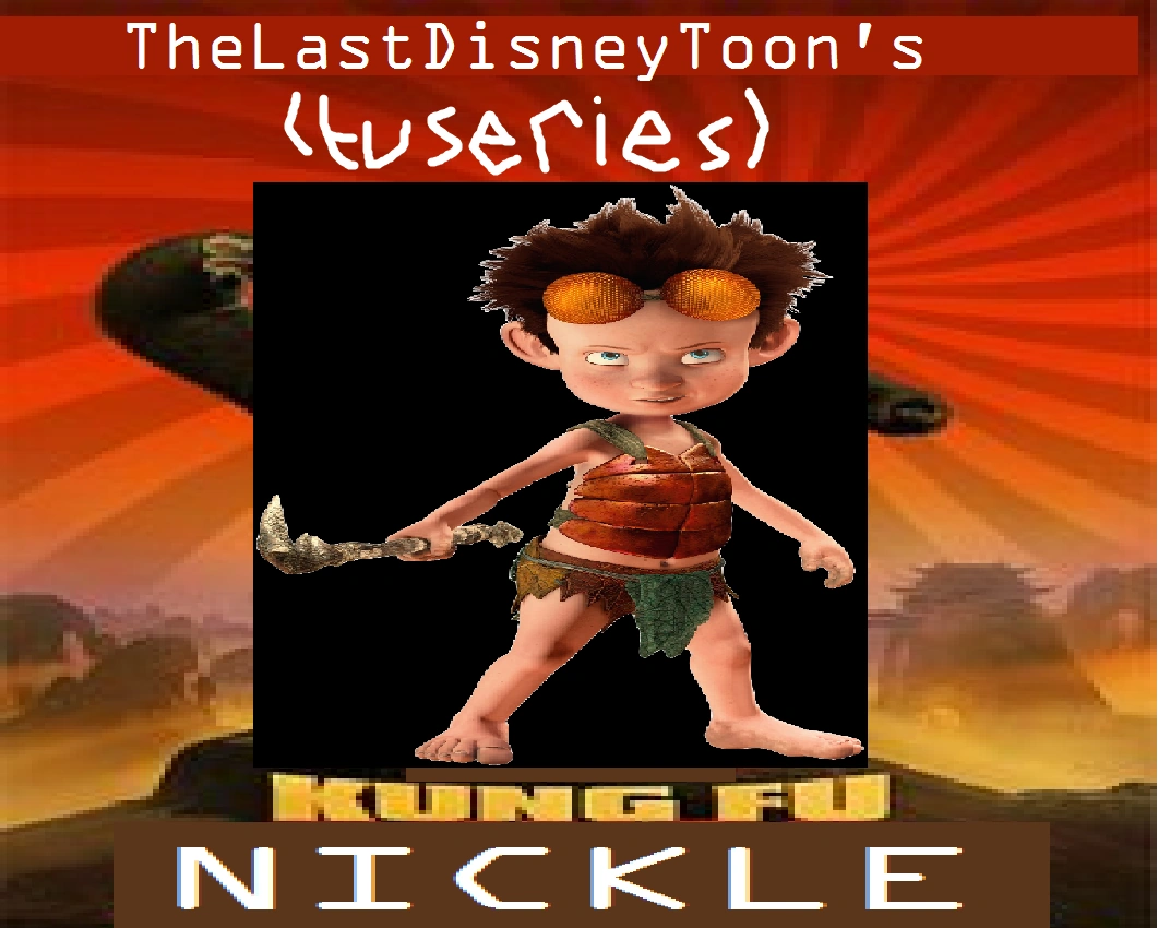 Kung Fu Nickle (TV Series) | Youtubescratch Wiki | Fandom