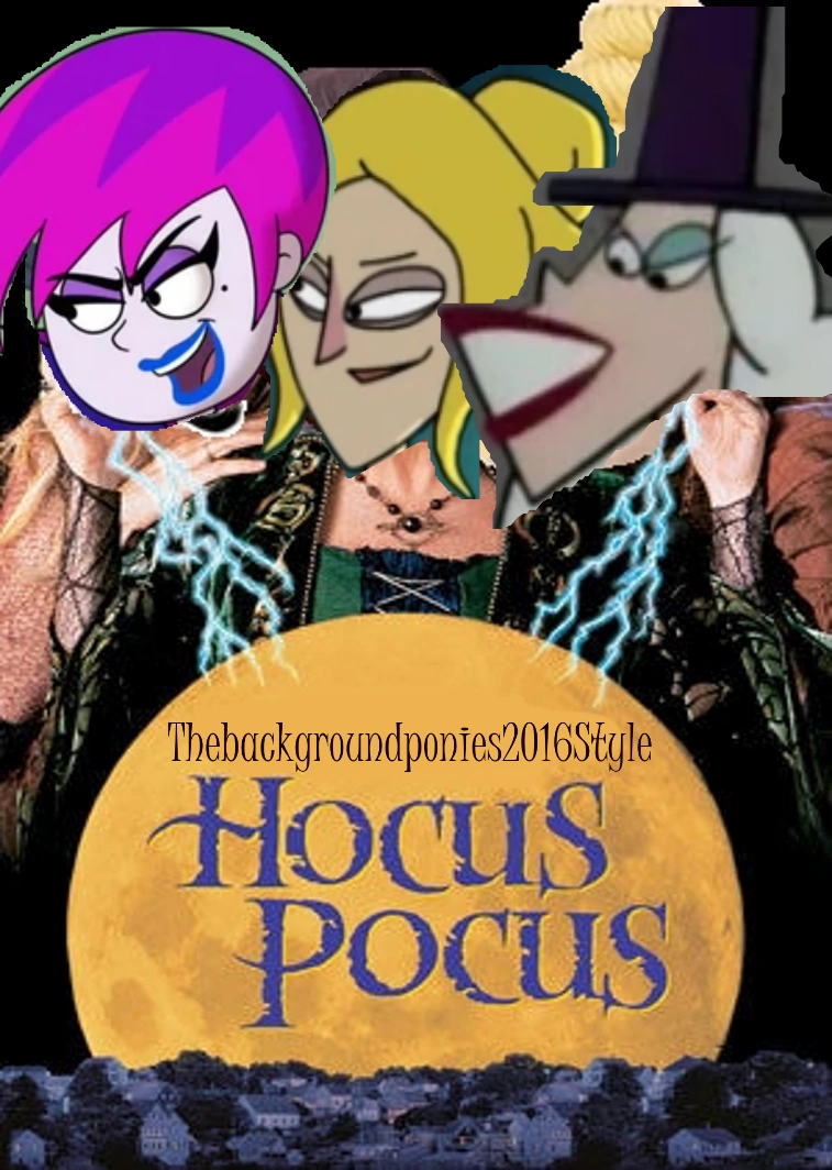 Hocus Pocus (Thebackgroundponies2016Style) | Youtubescratch Wiki | Fandom