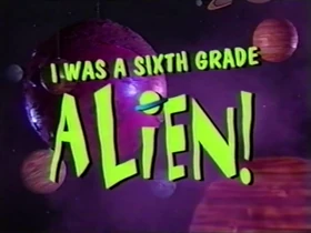 I Was A Sixth Grade Alien | YTV Schedule Archives Wiki | Fandom
