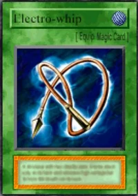 Electro-whip (FMR) | Yu-Gi-Oh! Wiki | Fandom