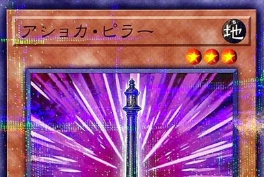 Ashoka Pillar Yugioh