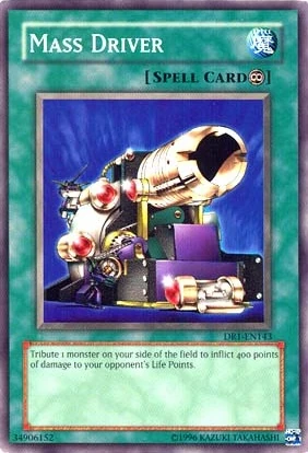 Mass Driver | Yu-Gi-Oh! Wiki | Fandom