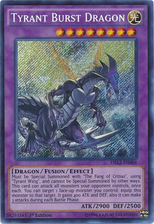 Tyrant Burst Dragon | Yu-Gi-Oh! Wiki | Fandom