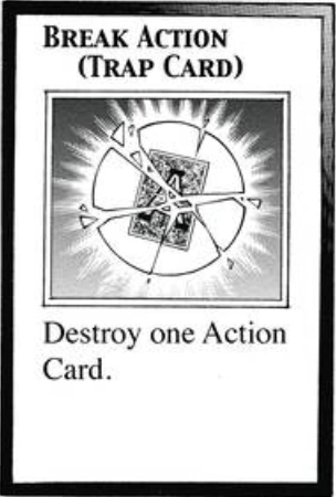 Break Action | Yu-Gi-Oh! Wiki | Fandom
