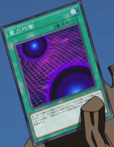 Gravity Balance (anime) | Yu-Gi-Oh! Wiki | Fandom