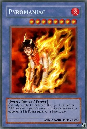 Pyromaniac | CCG Wiki | Fandom