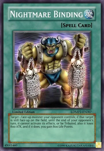 Nightmare Binding (Card)/(Custom) | Yu-Gi-Oh! Custom Think Tank Wiki ...