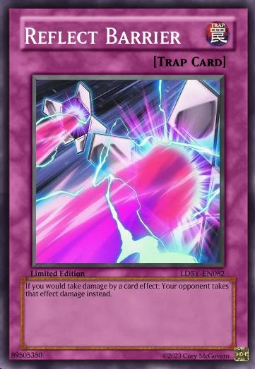 Reflect Barrier (Card)/(Custom) | Yu-Gi-Oh! Custom Think Tank Wiki | Fandom