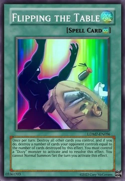 Flipping the Table (Card)/(Custom) | Yu-Gi-Oh! Custom Think Tank Wiki ...