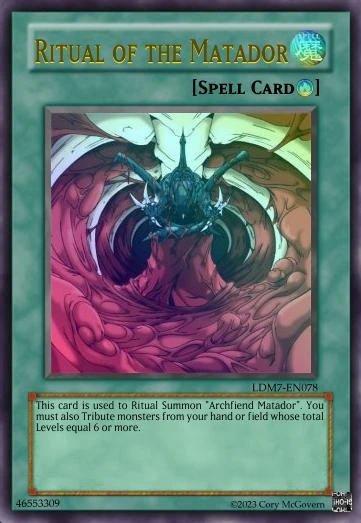 Ritual of the Matador (Card)/(Custom) | Yu-Gi-Oh! Custom Think Tank ...