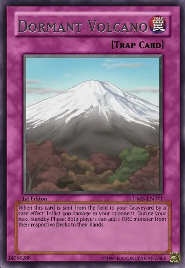 Dormant Volcano (Card)/(Custom) | Yu-Gi-Oh! Custom Think Tank Wiki | Fandom