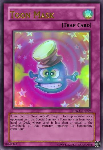 Toon Mask (Card)/(Custom) | Yu-Gi-Oh! Custom Think Tank Wiki | Fandom