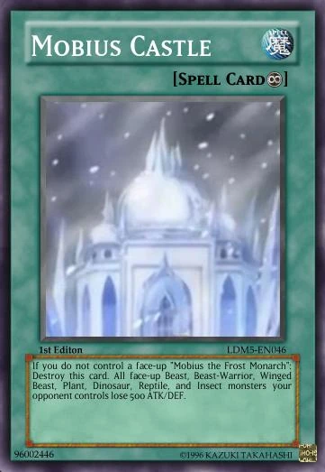 Mobius Castle (Card)/(Custom) | Yu-Gi-Oh! Custom Think Tank Wiki | Fandom