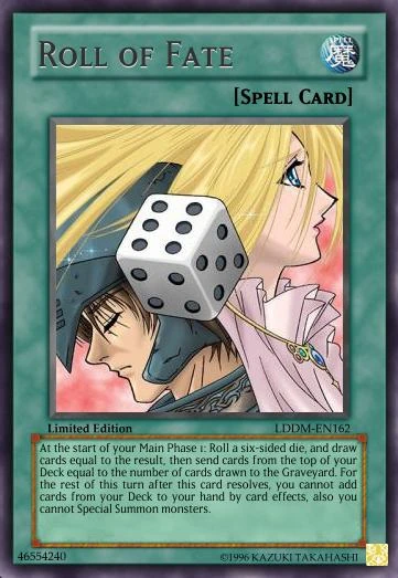 Roll of Fate (Card)/(Custom) | Yu-Gi-Oh! Custom Think Tank Wiki | Fandom