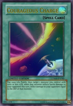 Courageous Charge (Card)/(Custom) | Yu-Gi-Oh! Custom Think Tank Wiki ...