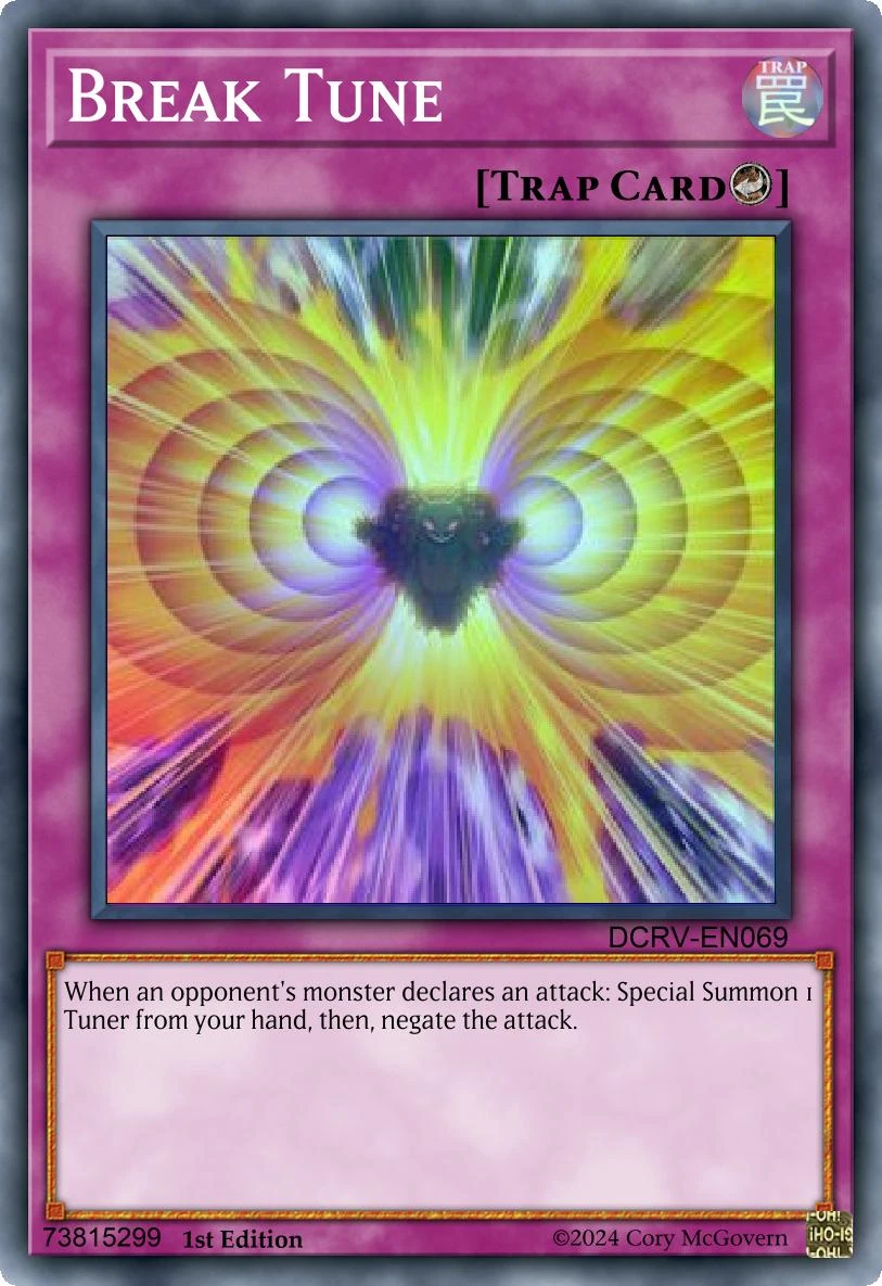 Break Tune (Card)/(Custom) | Yu-Gi-Oh! Custom Think Tank Wiki | Fandom