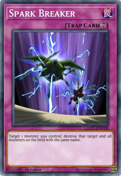 Spark Breaker (Card)/(Custom) | Yu-Gi-Oh! Custom Think Tank Wiki | Fandom