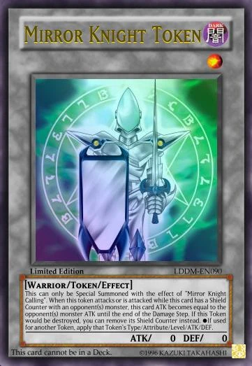 Mirror Knight Token (Card)/(Custom) | Yu-Gi-Oh! Custom Think Tank Wiki ...