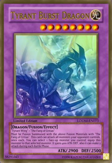 Tyrant Burst Dragon (Card)/(Custom) | Yu-Gi-Oh! Custom Think Tank Wiki ...