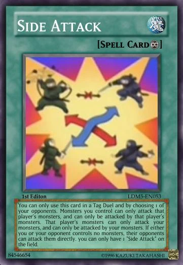 Side Attack (Card)/(Custom) | Yu-Gi-Oh! Custom Think Tank Wiki | Fandom