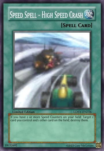 Speed Spell - High Speed Crash (Card)/(Custom) | Yu-Gi-Oh! Custom Think ...