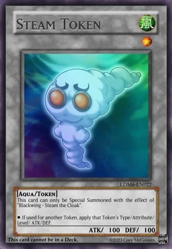 Steam Token (Card)/(Custom) | Yu-Gi-Oh! Custom Think Tank Wiki | Fandom