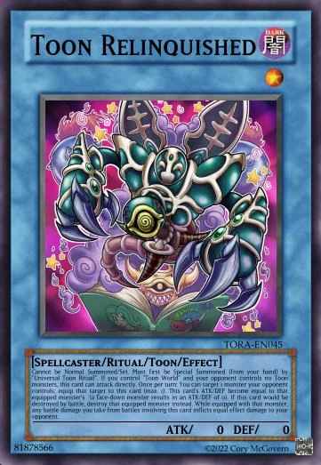Toon Relinquished (Card)/(Custom) | Yu-Gi-Oh! Custom Think Tank Wiki | Fandom
