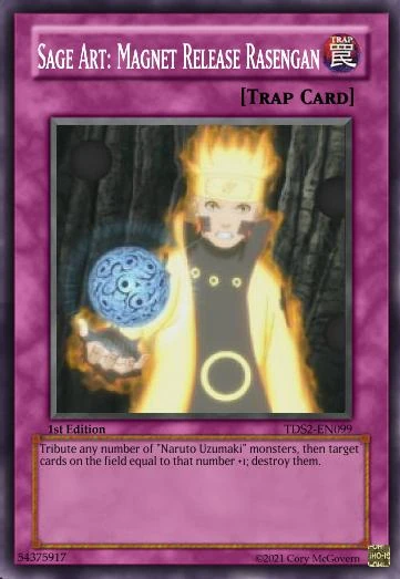 Sage Art: Magnet Release Rasengan (Card)/(Custom) | Yu-Gi-Oh! Custom ...