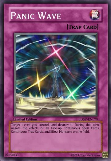 Panic Wave (Card)/(Custom) | Yu-Gi-Oh! Custom Think Tank Wiki | Fandom