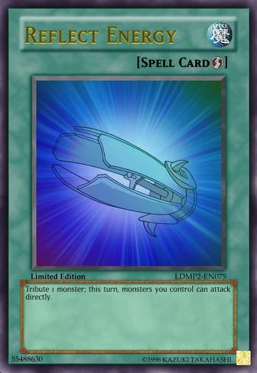 Reflect Energy (Card)/(Custom) | Yu-Gi-Oh! Custom Think Tank Wiki | Fandom