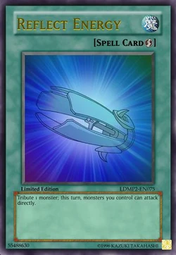 Reflect Energy (Card)/(Custom) | Yu-Gi-Oh! Custom Think Tank Wiki | Fandom