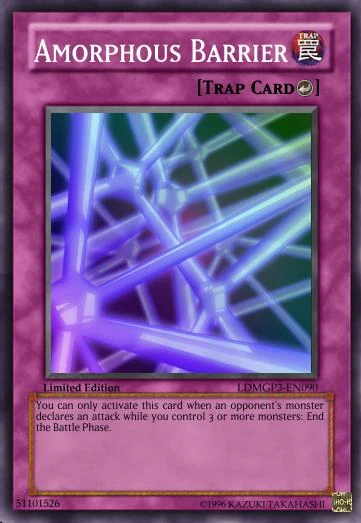 Amorphous Barrier (Card)/(Custom) | Yu-Gi-Oh! Custom Think Tank Wiki ...