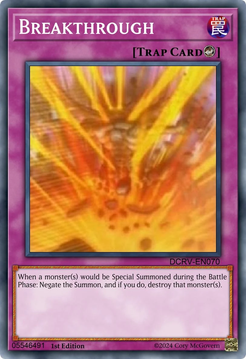 Breakthrough (Card)/(Custom) | Yu-Gi-Oh! Custom Think Tank Wiki | Fandom