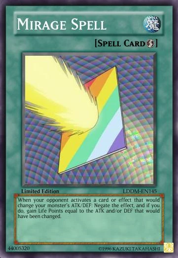 Mirage Spell (Card)/(Custom) | Yu-Gi-Oh! Custom Think Tank Wiki | Fandom