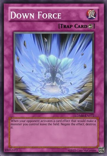 Down Force (Card)/(Custom) | Yu-Gi-Oh! Custom Think Tank Wiki | Fandom